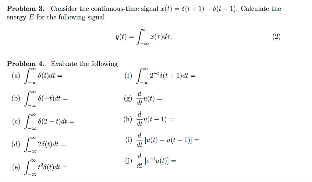 Solved Consider the continuous-time signal x(t) = delta(t + | Chegg.com