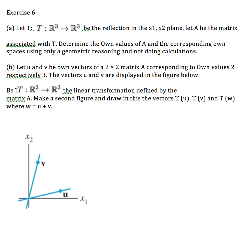 Exercise 6 (a) Let T. T : R3 → R3.be the reflection | Chegg.com