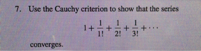 Solved Use the Cauchy criterion to show that the series | Chegg.com