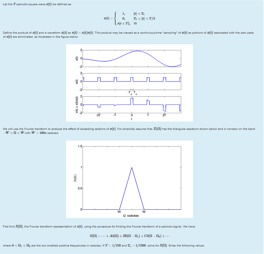 Solved Let the T-periodic square wave s(t) be defined as 1, | Chegg.com