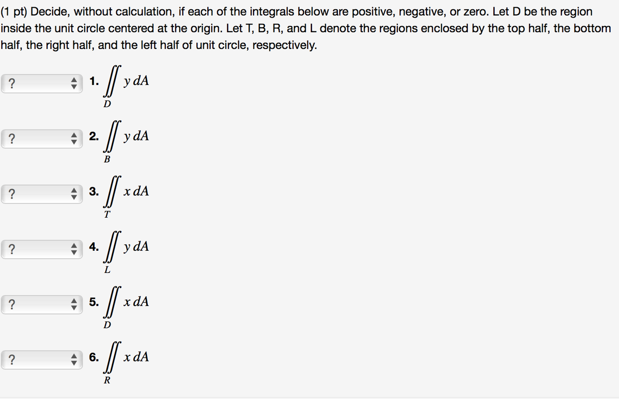 Decide, without calculation, if each of the integrals | Chegg.com