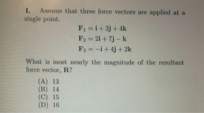 Solved Assume that three force vectors are applied at a | Chegg.com