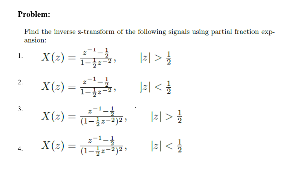 Solved Problem Find The Inverse Z transform Of The Chegg