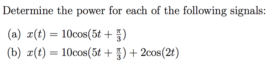 Solved Determine the power for each of the following | Chegg.com
