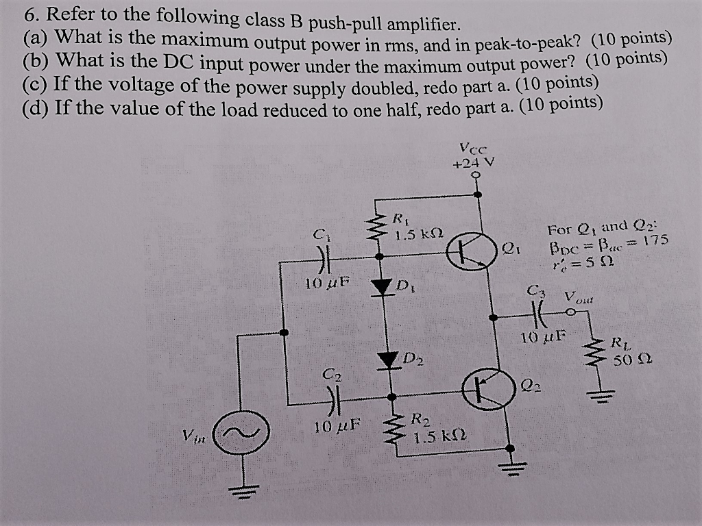 Refer to the following class B push-pull amplifier. | Chegg.com