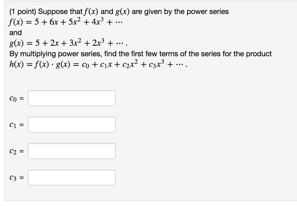 Solved Suppose that f(x) and g(x) are given by the power | Chegg.com
