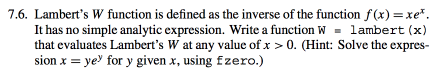 Solved 7.6. Lambert's W function is defined as the inverse | Chegg.com