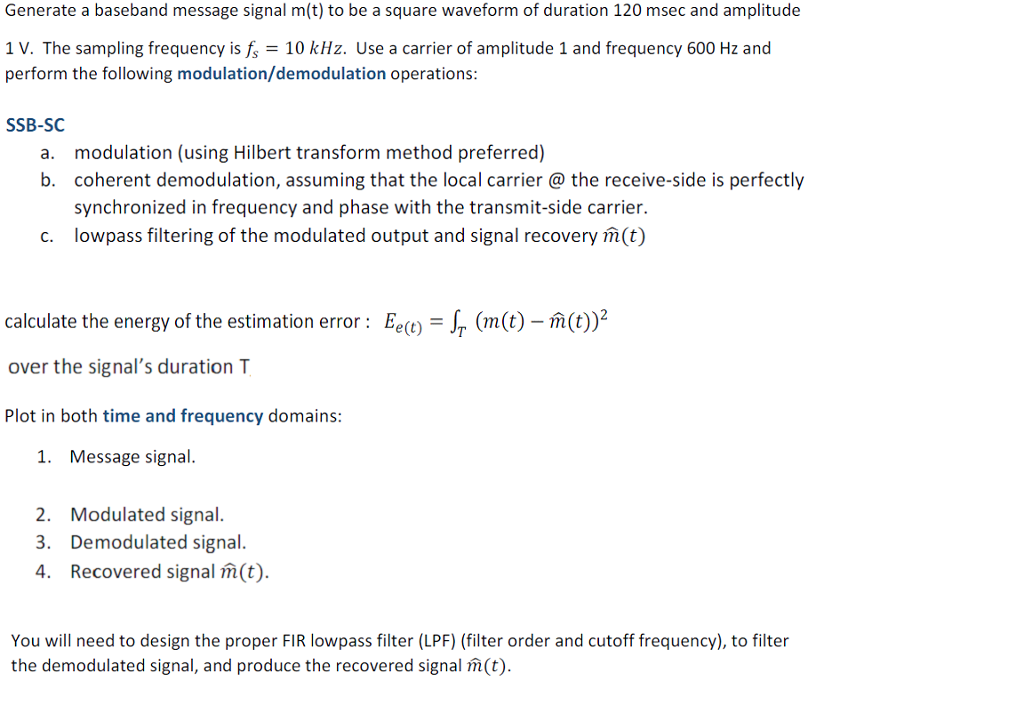 Solved Generate a baseband message signal m(t) to be a | Chegg.com