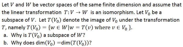 Solved Let V and W be vector spaces of the same finite | Chegg.com