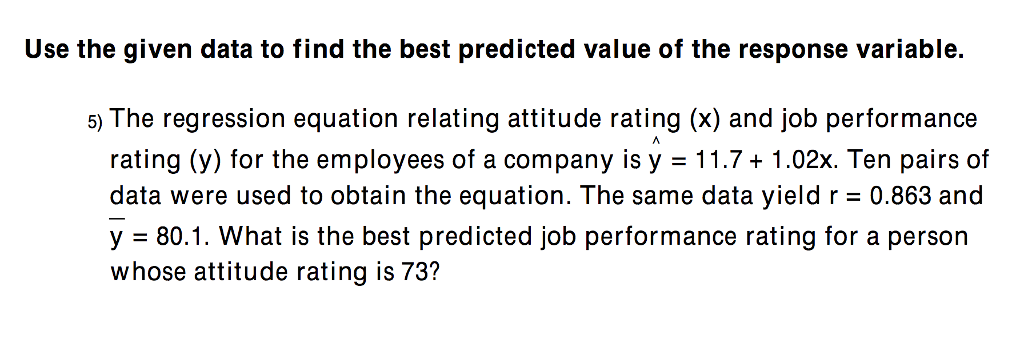 Solved Use the given data to find the best predicted value | Chegg.com
