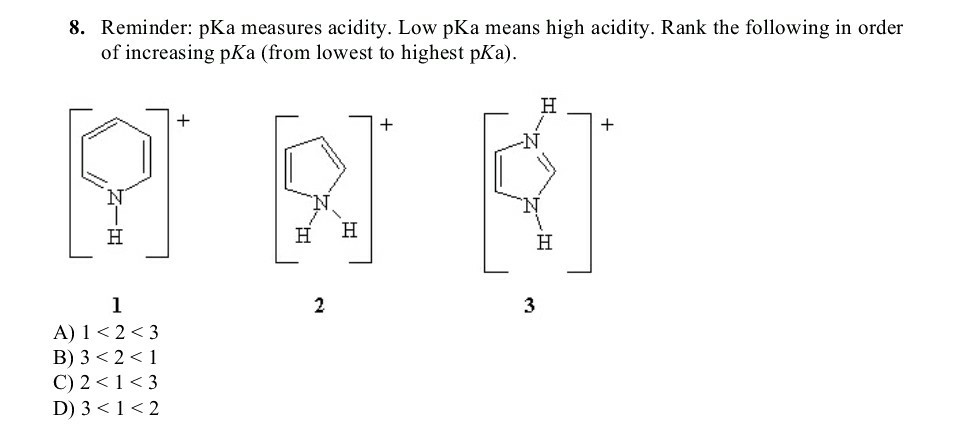 Solved 8. Reminder: pKa measures acidity. Low pKa means high | Chegg.com