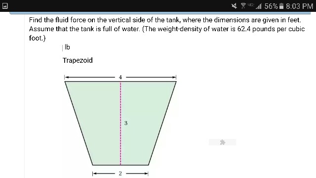 Solved 넉 윳up. .111 56% 8:03 PM Find the fluid force on the | Chegg.com