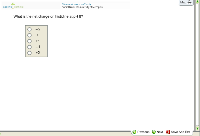 Solved What is the net charge of histidine at pH 8? | Chegg.com