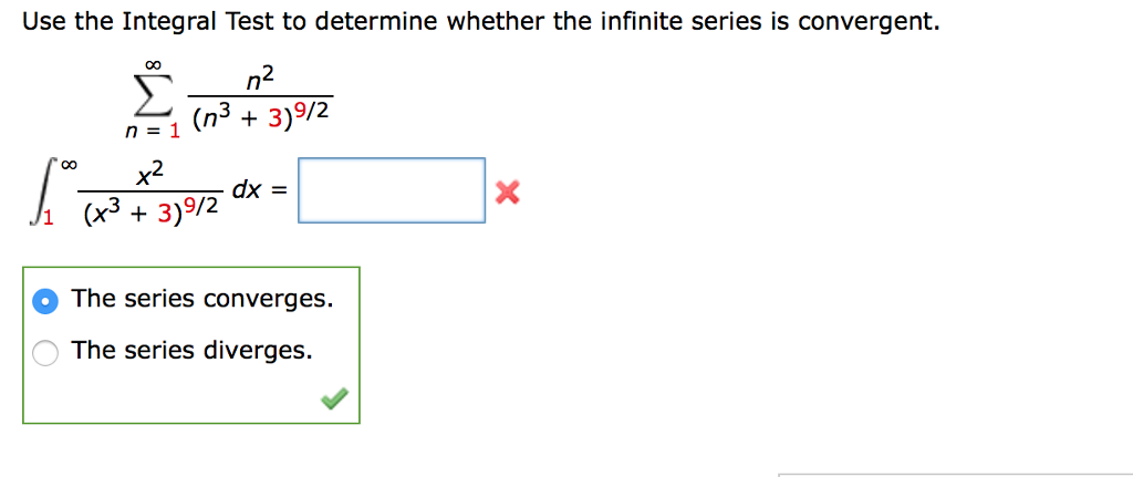 Solved Use the Integral Test to determine whether the | Chegg.com