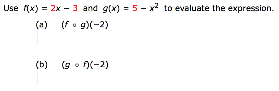Solved Use f(x) = 2x - 3 and g(x) = 5 - x^2 to evaluate the | Chegg.com