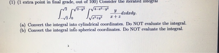 Solved Consider the iterated integral integral squareroot | Chegg.com