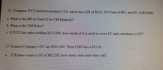 Solved 11. Company XYZ produces product 110, which has a SP | Chegg.com