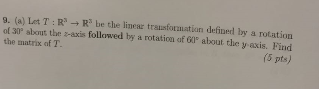 Solved Let T: R^3 rightarrow R^3 be the linear | Chegg.com