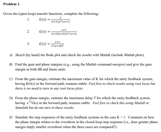 Solved Problem 1. Given the (open-loop) transfer functions, | Chegg.com