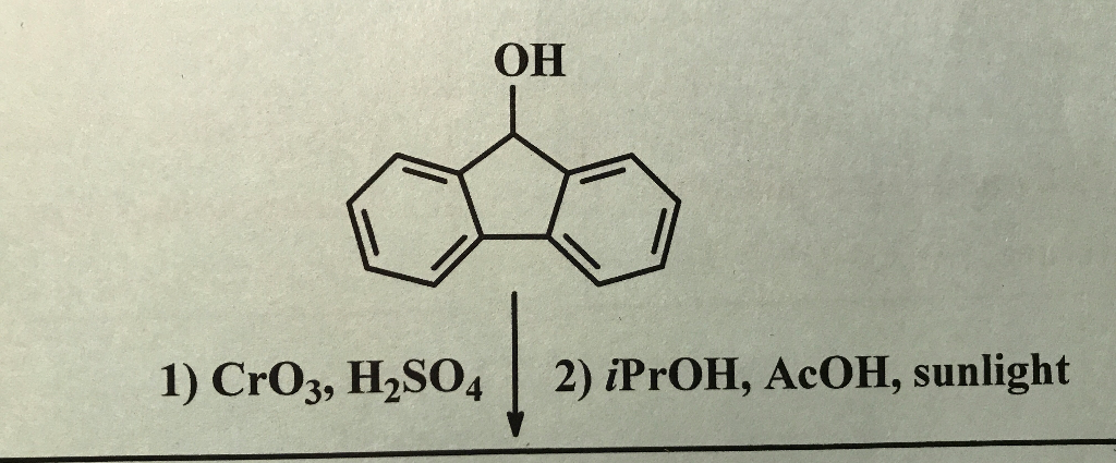 Solved OH 1) Cro3, H2So 2) iProH, AcoH, sunlight | Chegg.com