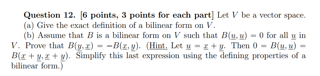 Solved Question 12. [6 points, 3 points for each part] Let V | Chegg.com