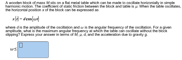 Solved A wooden block of mass M sits on a flat metal table | Chegg.com