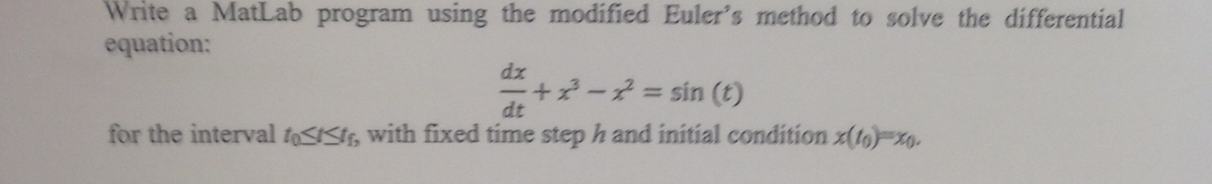 Write a MatLab program using the modified Euler's | Chegg.com