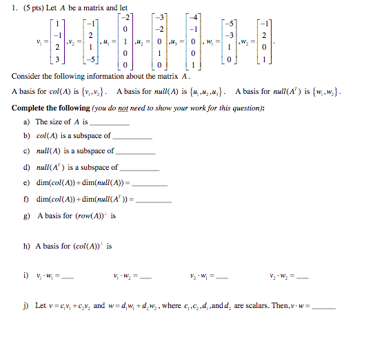 Solved 1. (5 pts) Let A be a matrix and let 0 0 0 0 0 | Chegg.com Solved 1. (5 pts) Let A be a matrix and let 0 0 0 0 0 | Chegg.com