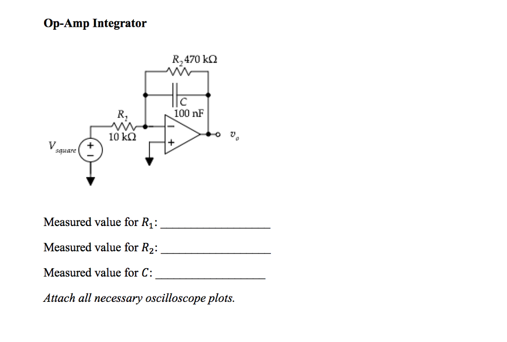 Solved Op-Amp Integrator Measured value for R_1: ___ | Chegg.com