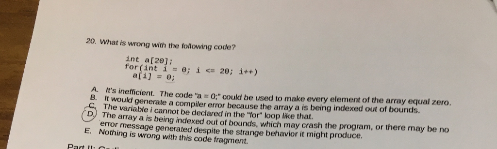 Solved 20. What is wrong with the following code? int al20]; | Chegg.com