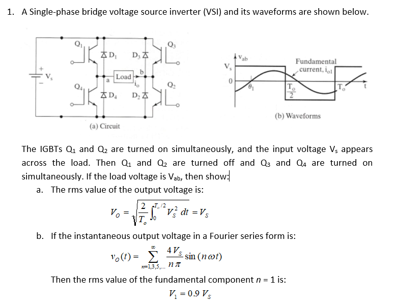Solved 1. A Single-phase bridge voltage source inverter | Chegg.com