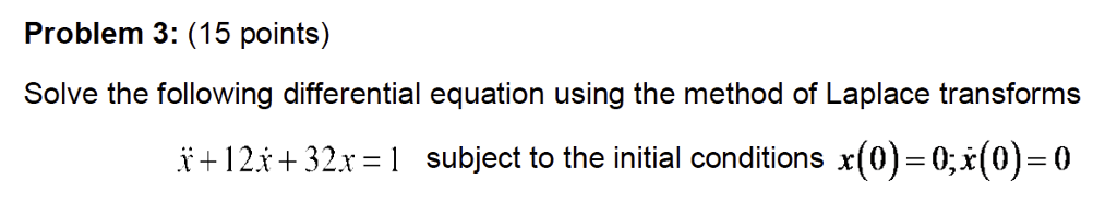 Solved Solve the following differential equation using the | Chegg.com