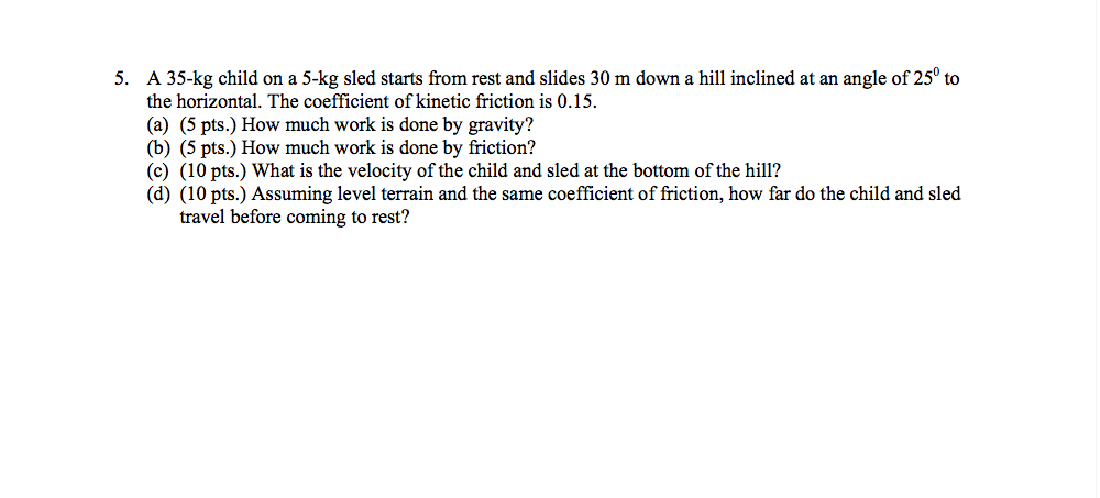 Solved A 35-kg child on a 5-kg sled starts from rest and | Chegg.com