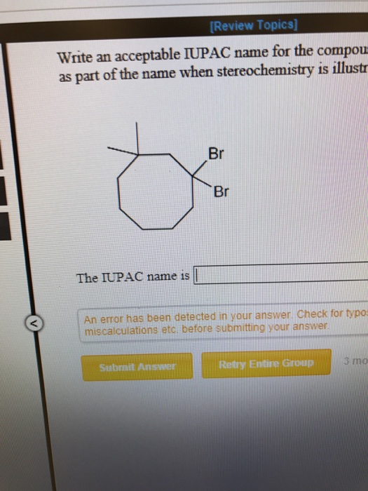 Solved Write an acceptable IUPAC name for the compound | Chegg.com