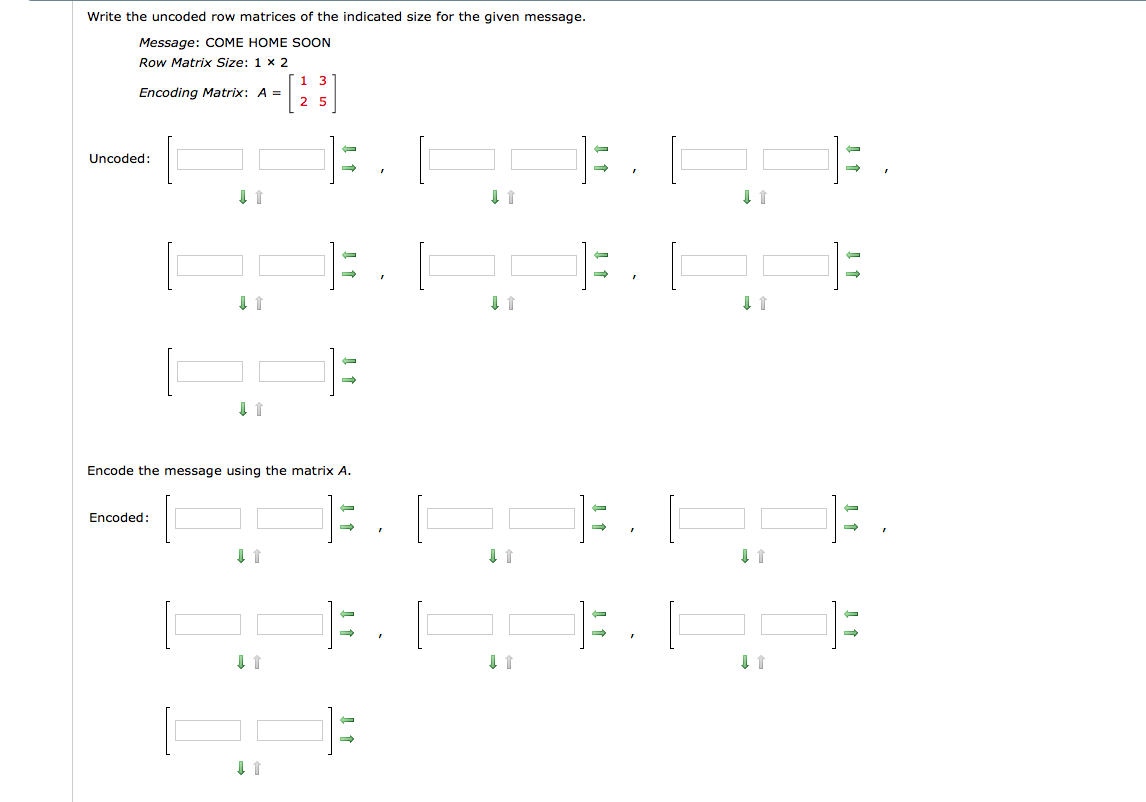 Solved Write the uncoded row matrices of the indicated size | Chegg.com