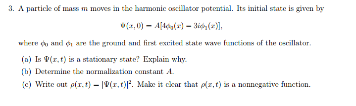 Solved 3. A particle of mass m moves in the harmonic | Chegg.com