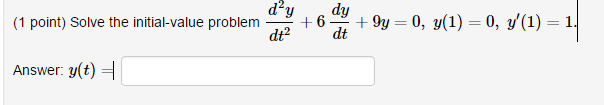 Solved Solve the initial-value problem d^2 y/dt^2 + 6 dy/dt | Chegg.com