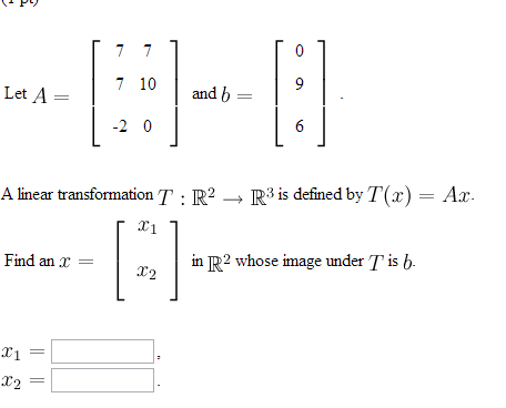 Solved Let A = and b = [A linear transformation T : R2 R3 | Chegg.com