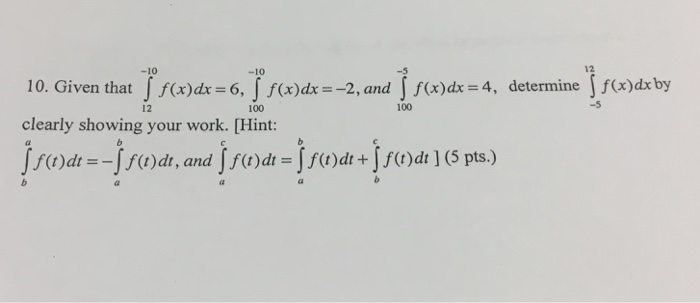 Solved Given that integral^-10_12 f(x)dx = 6, | Chegg.com