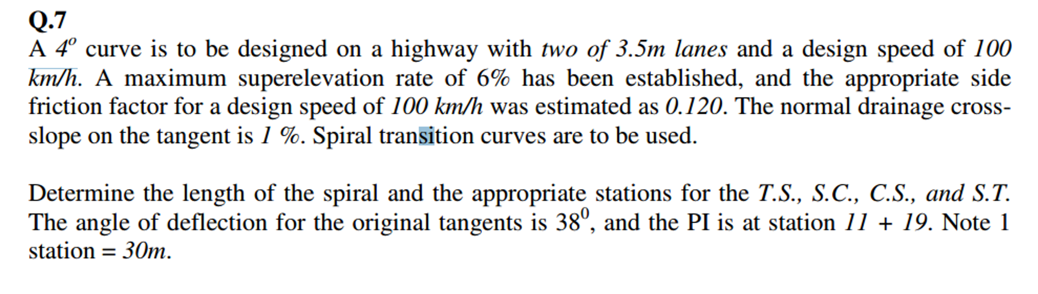 Solved A 4 degree curve is to be designed on a highway with | Chegg.com