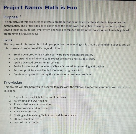 Solved Project Name: Math is Fun Purpose: The objective of | Chegg.com
