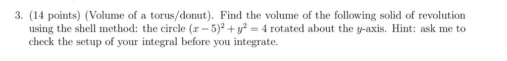 Solved 3. (14 points) (Volume of a torus/donut). Find the | Chegg.com