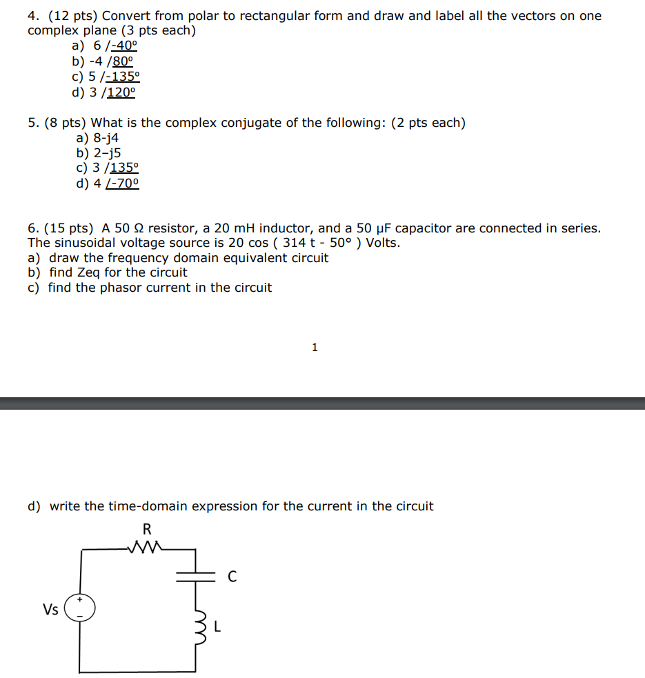 Solved 4. (12 pts) Convert from polar to rectangular form | Chegg.com Solved 4. (12 pts) Convert from polar to rectangular form | Chegg.com