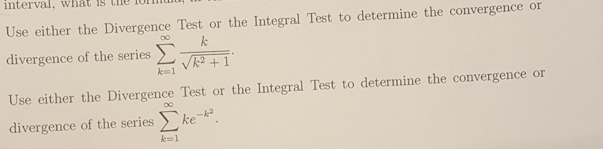 Solved Use either the Divergence Test or the Integral Test | Chegg.com