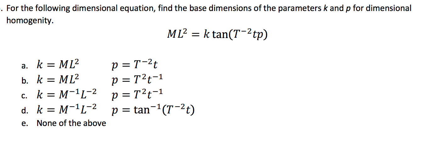 Solved For the following dimensional equation, find the base | Chegg.com