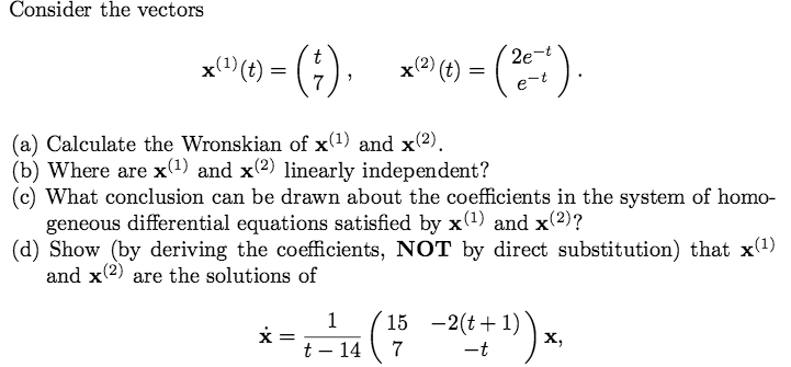 Solved Consider the vectors Calculate the Wronskian of | Chegg.com