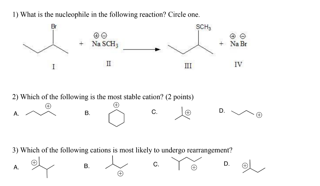 Solved 1) What is the nucleophile in the following reaction? | Chegg.com