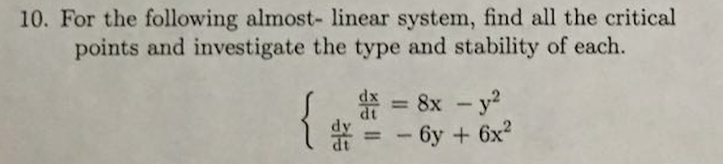 Solved For the following almost- linear system, find all the | Chegg.com