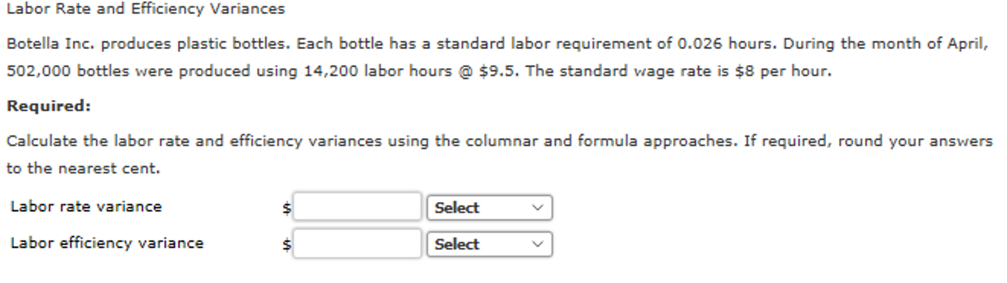 Solved Labor Rate and Efficiency Variances Botella Inc. | Chegg.com