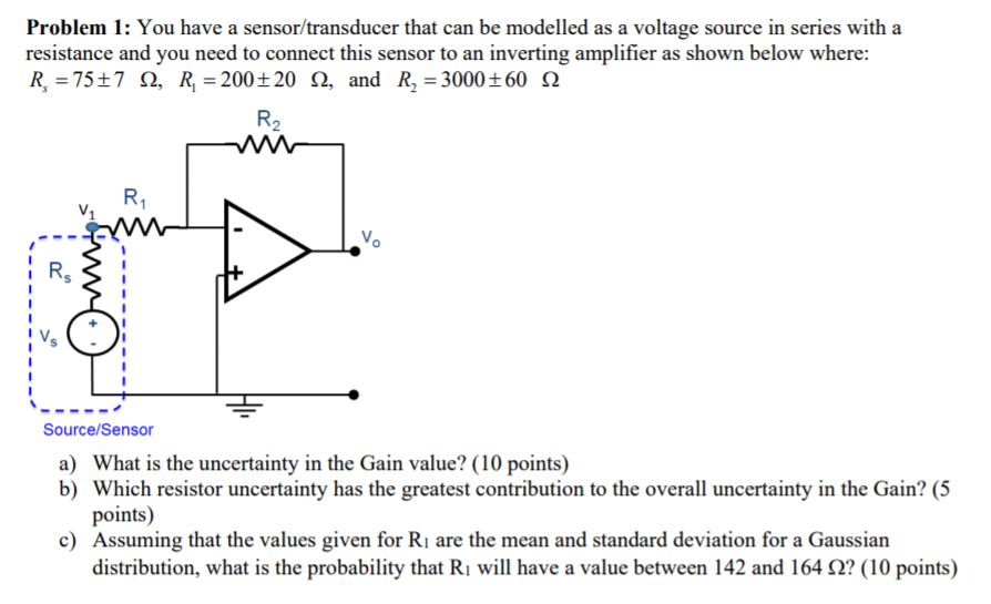 Solved Problem 1: You have a sensor/transducer that can be | Chegg.com